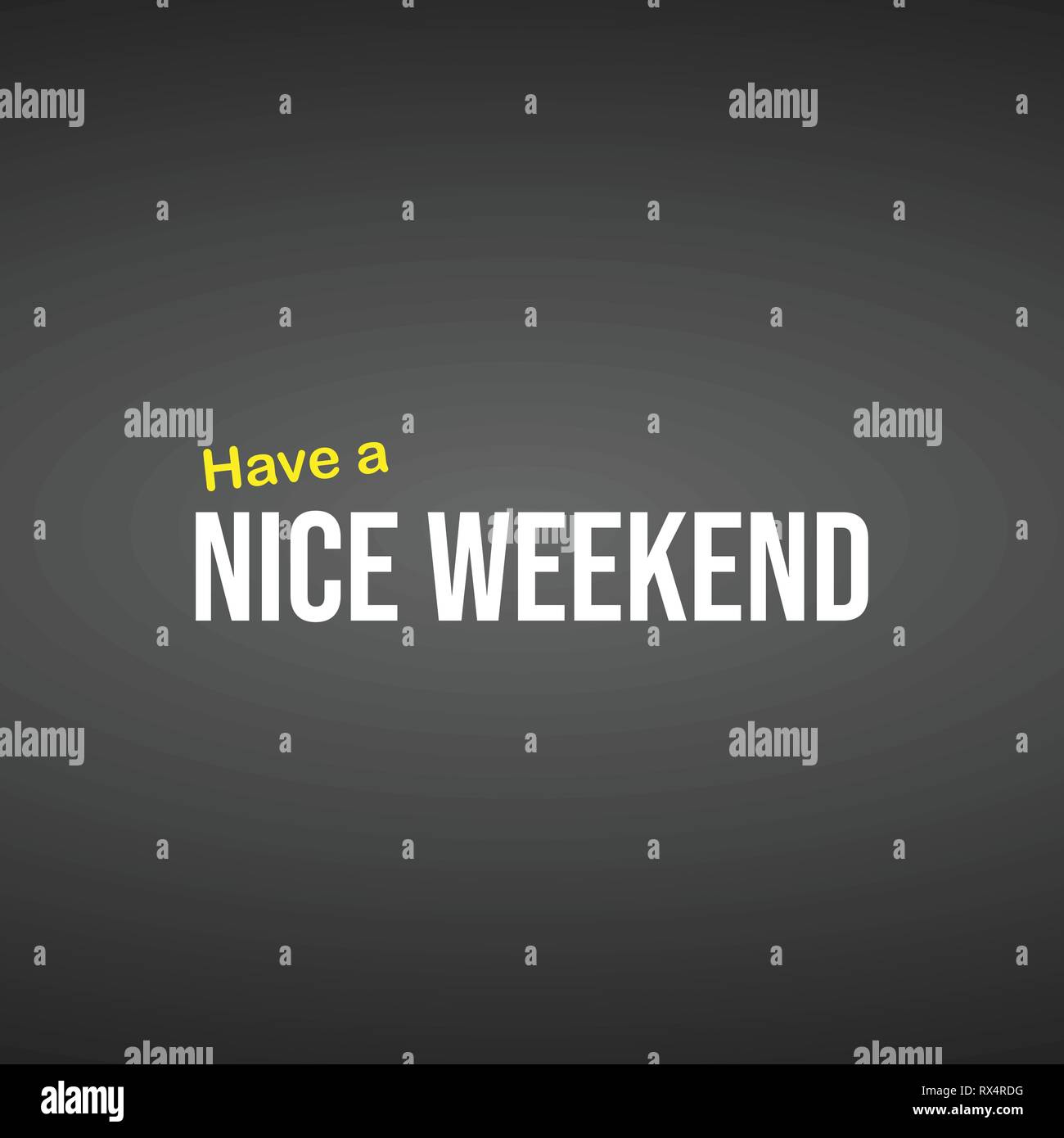 Have a nice weekend. Life quote with modern background vector ...