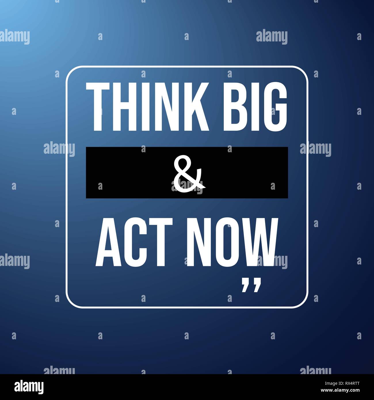 Think big and act now. successful quote with modern background vector ...