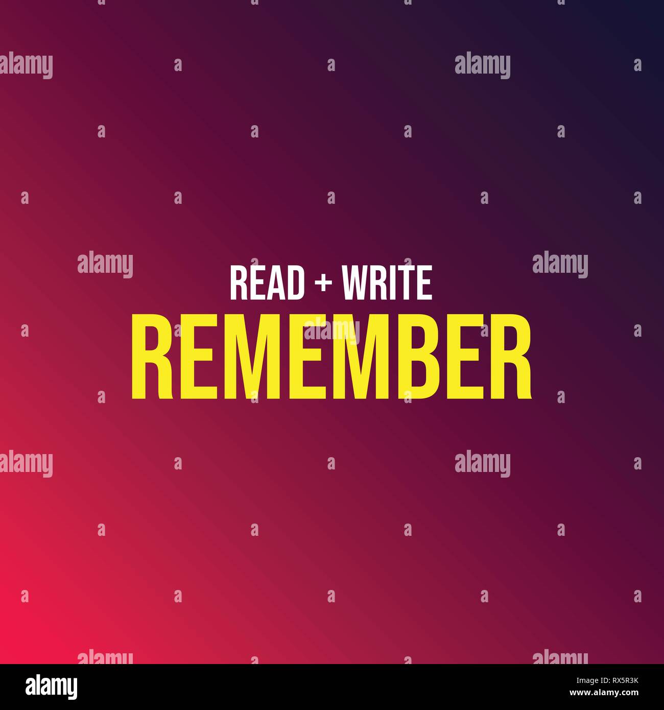 Read, Write and Remember. Education quote with modern background ...