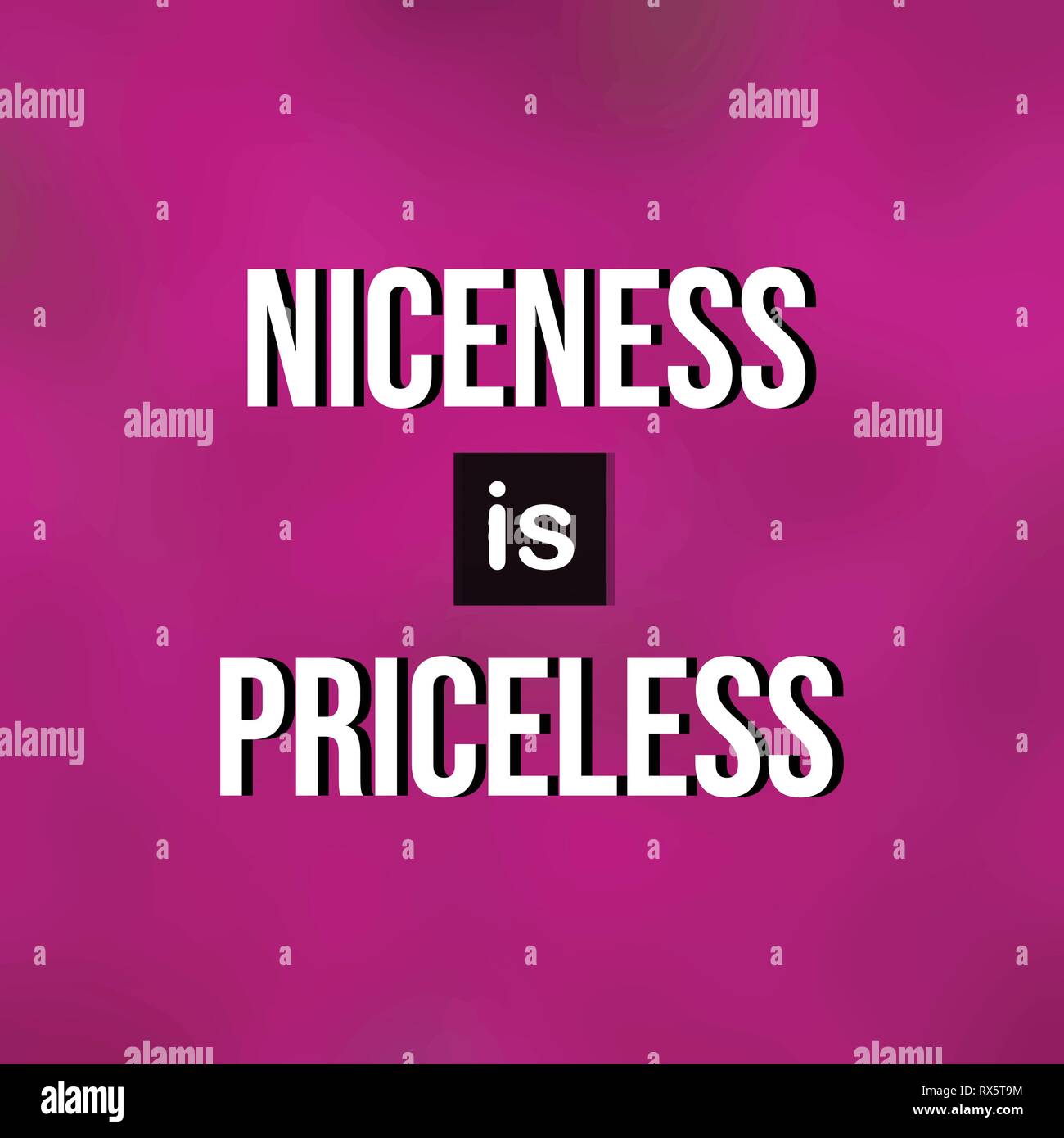 Niceness is Priceless. Life quote with modern background vector ...