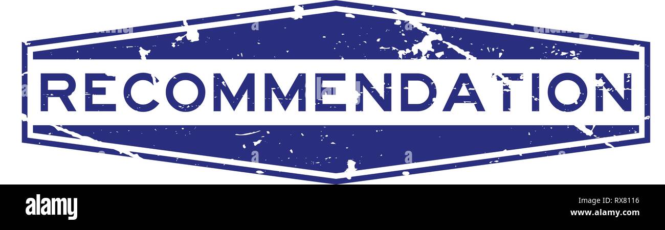 Grunge blue recommendation wording hexagon rubber seal stamp on white ...