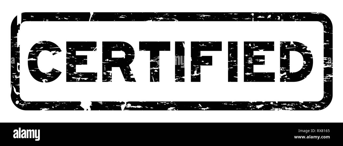 Grunge black certified square rubber seal stamp on white background ...