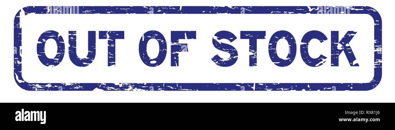 Grunge blue out of stock square rubber seal stamp on white background ...