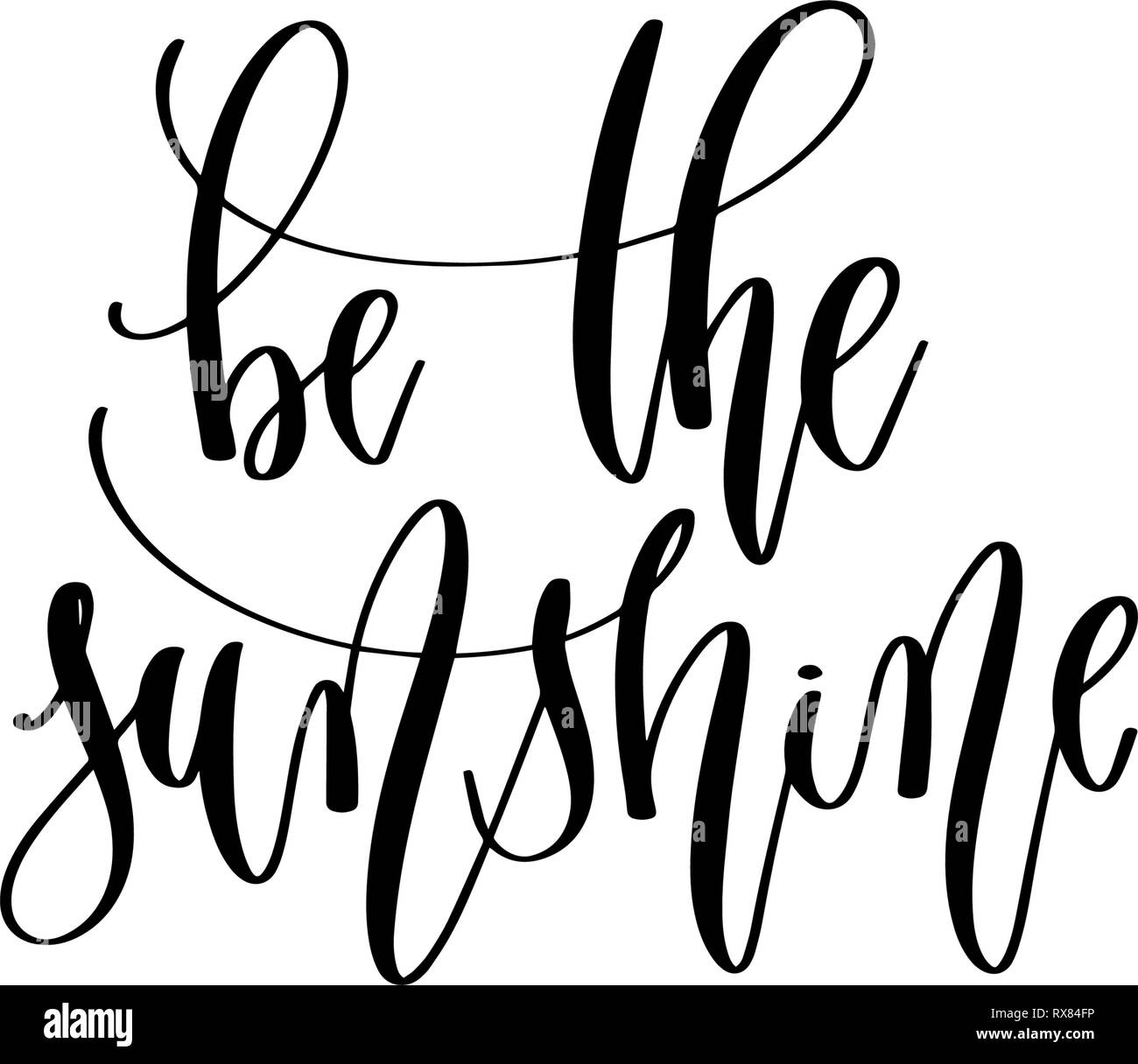 be the sunshine - hand lettering inscription text about happy summer ...