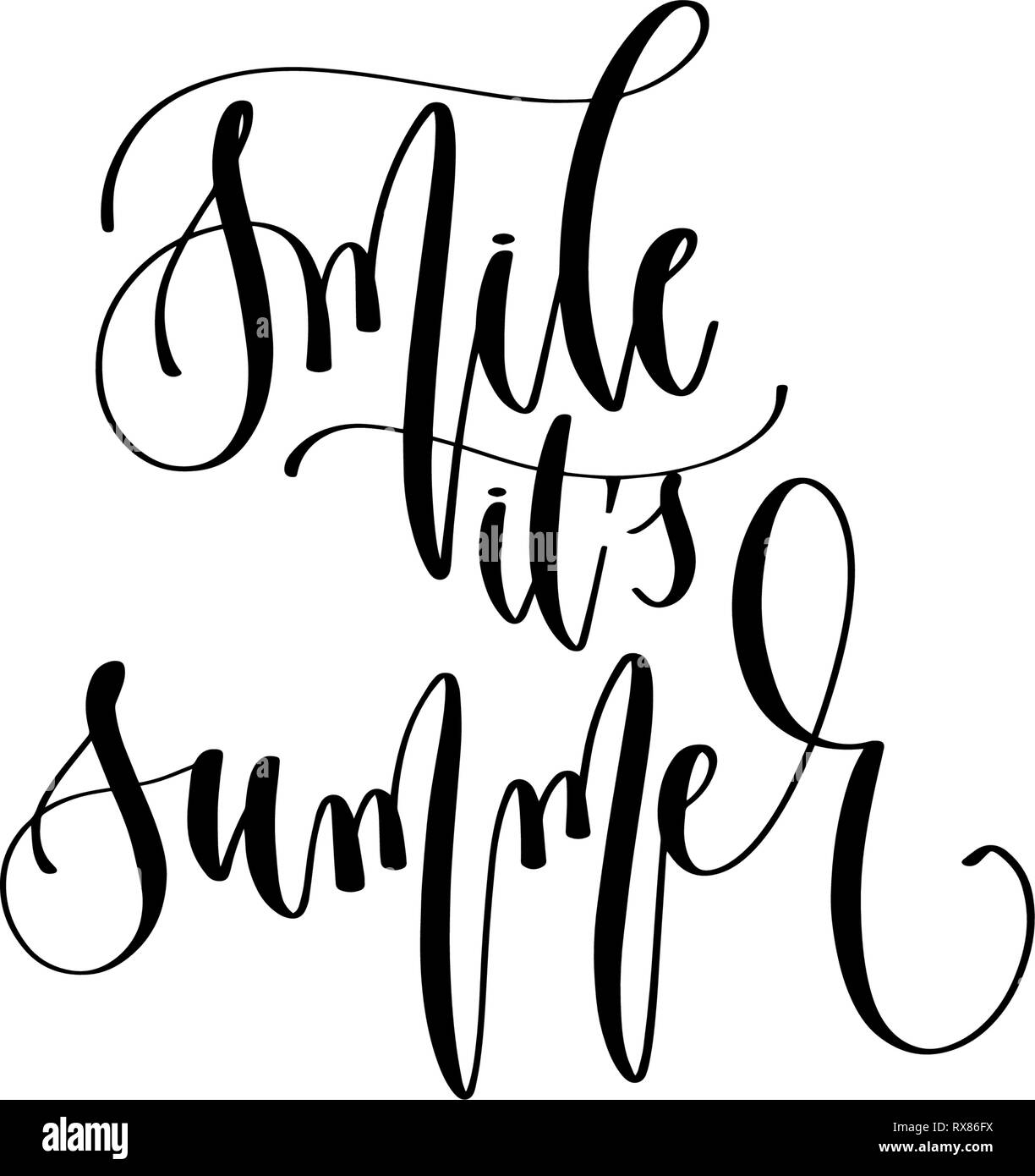 smile it's summer - hand lettering inscription text about happy summer ...