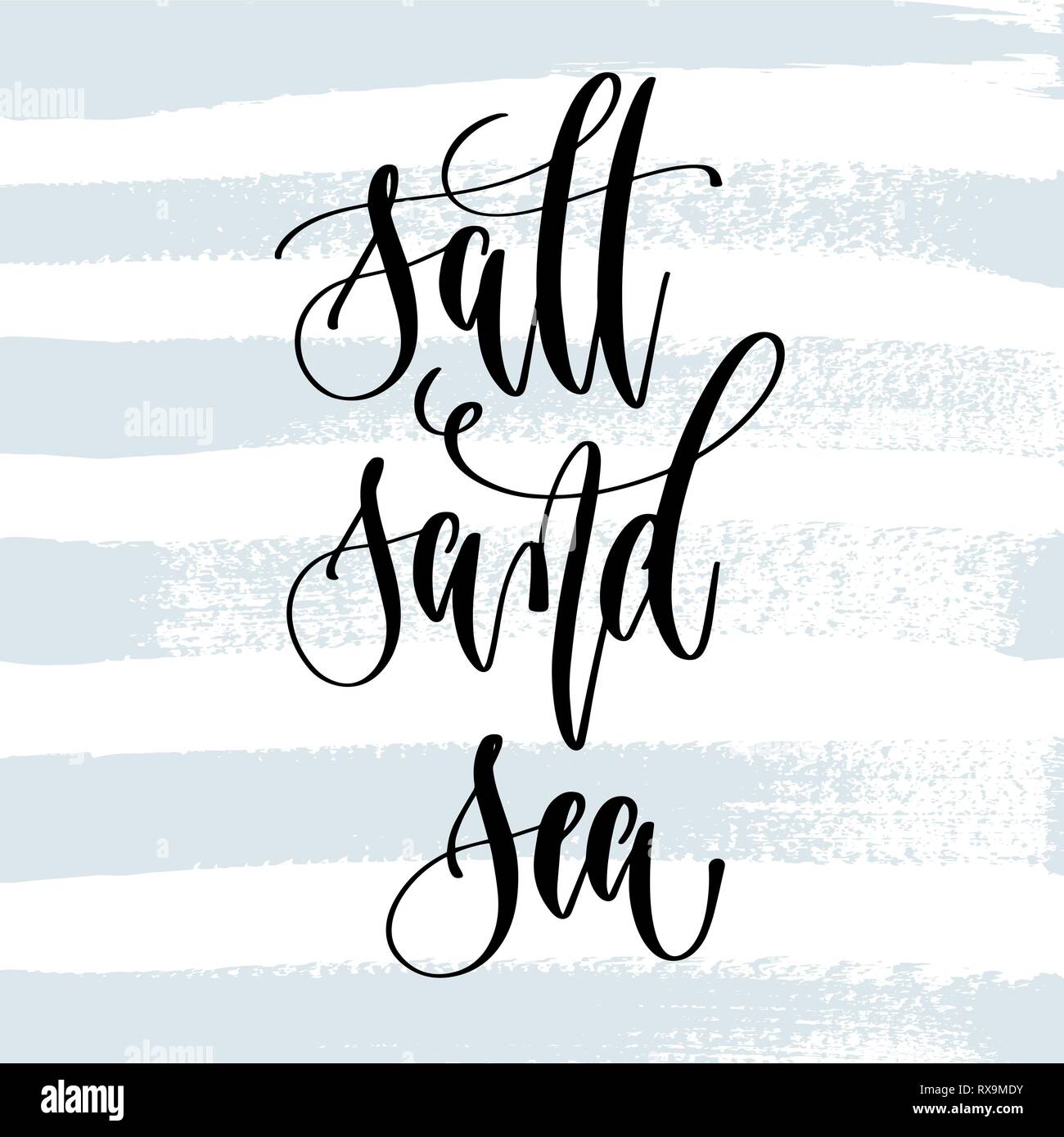 salt sand sea - hand lettering typography poster about summer time ...