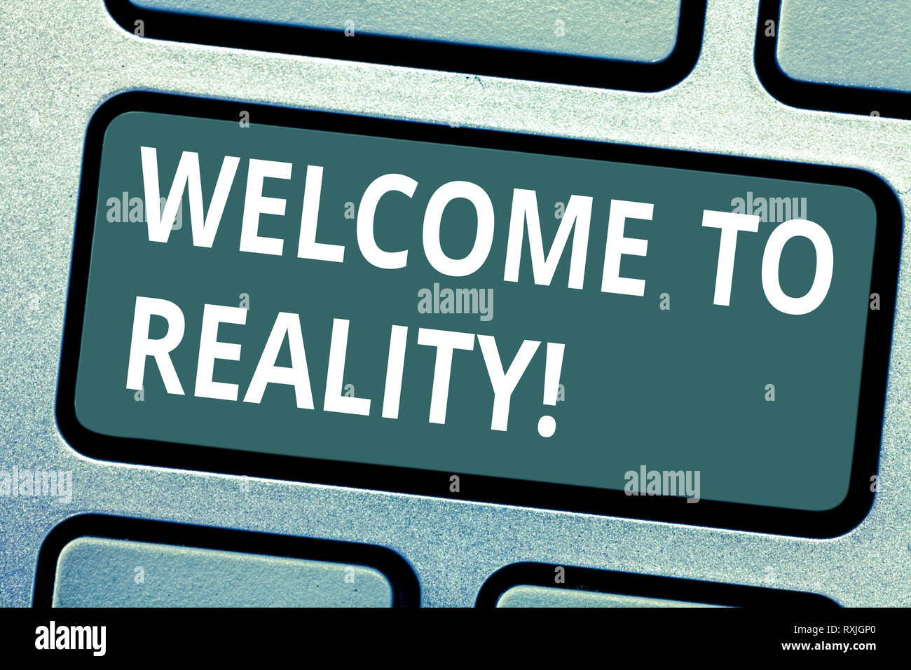 Text sign showing Welcome To Reality. Conceptual photo state things ...