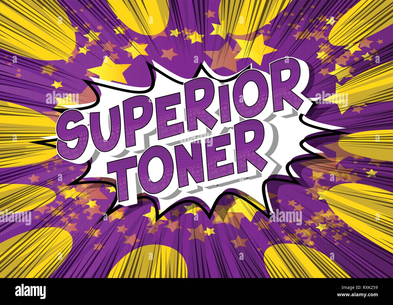 Superior Toner - Vector illustrated comic book style phrase on abstract ...