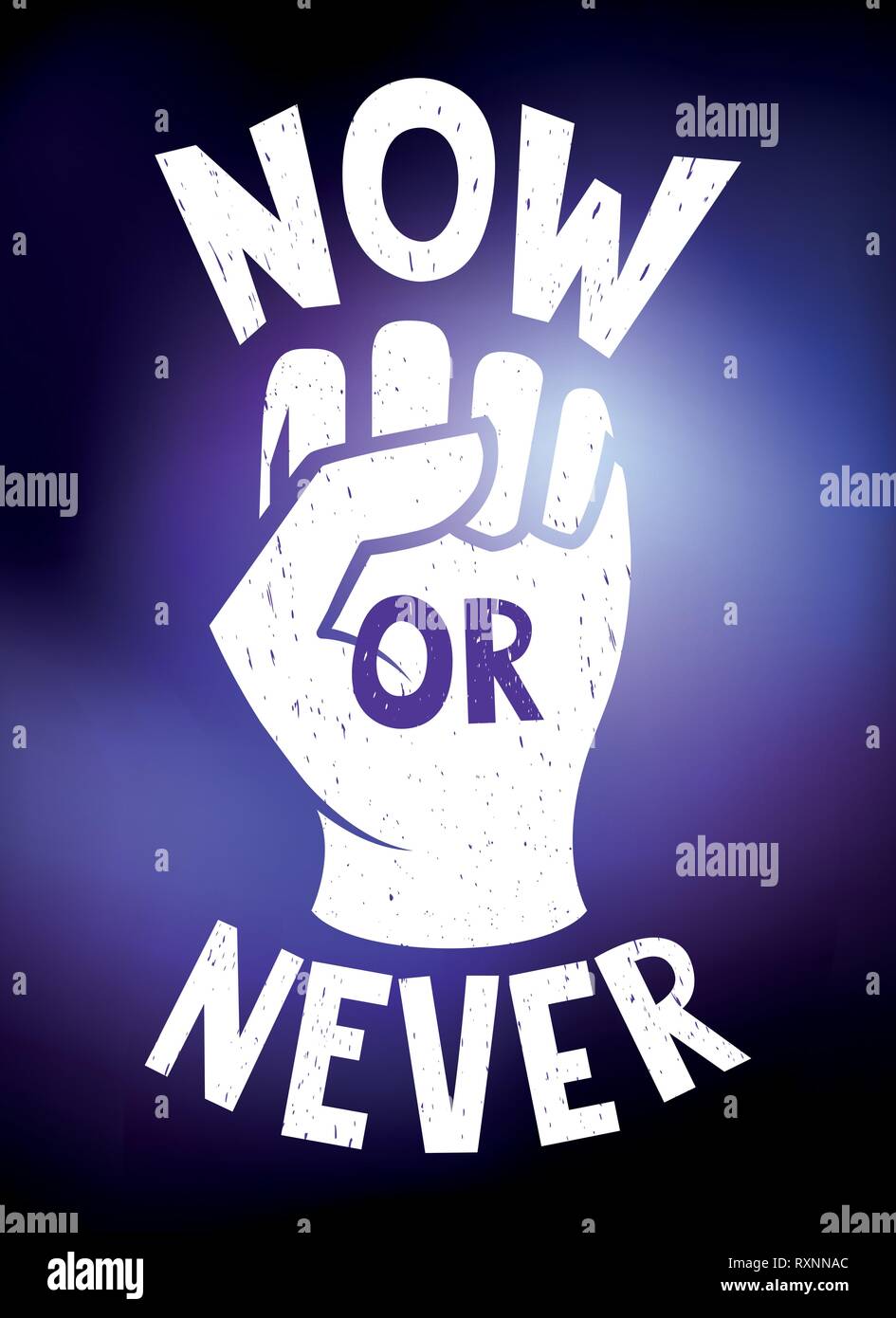 Motivational poster Now or never with hand Stock Vector Image & Art - Alamy