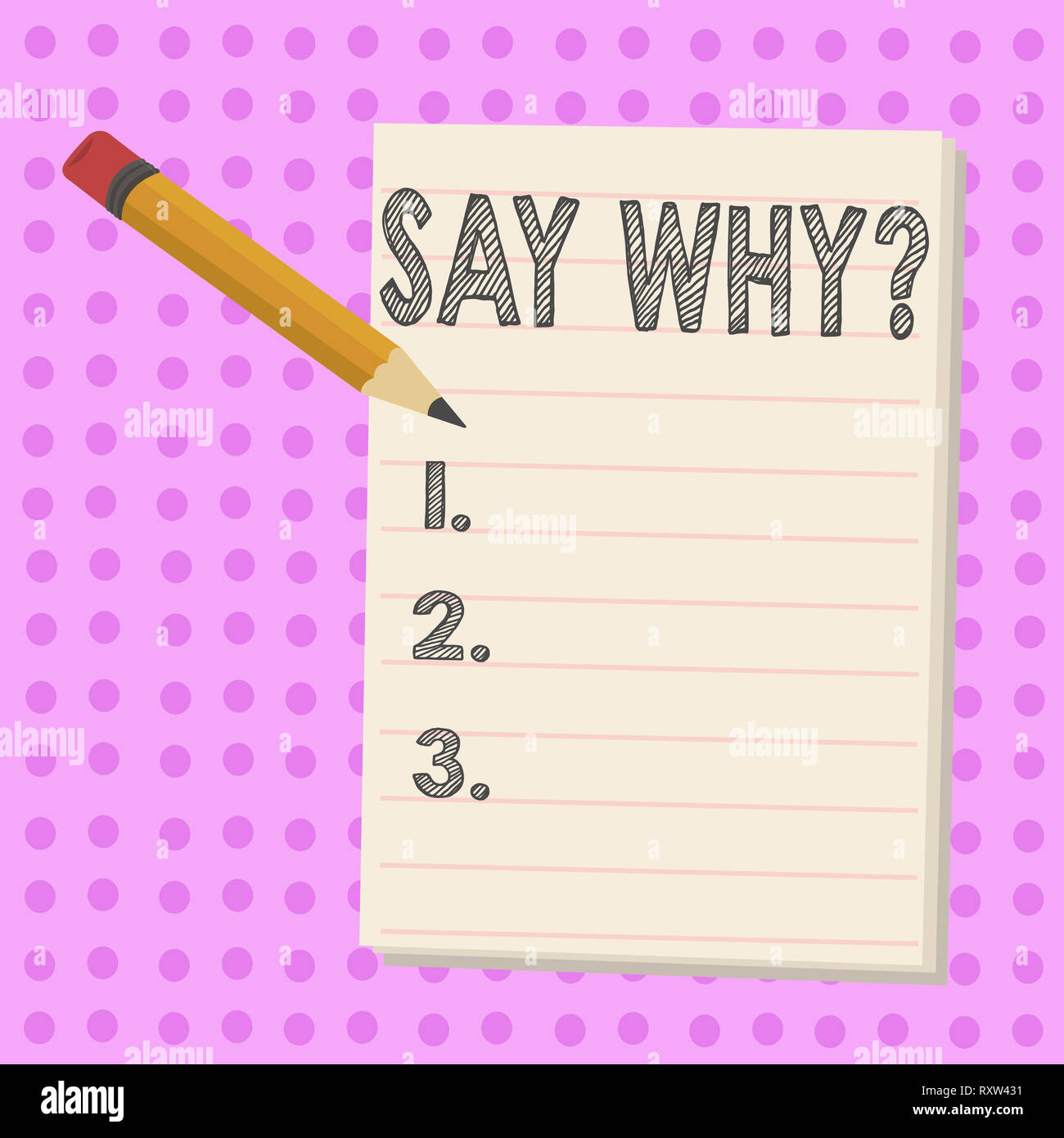 Writing note showing Say Whyquestion. Business concept for Give an ...