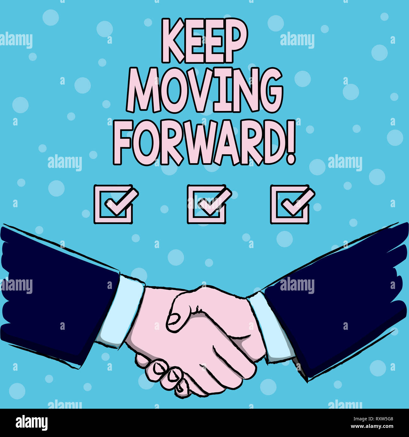 Handwriting text Keep Moving Forward. Conceptual photo Optimism ...