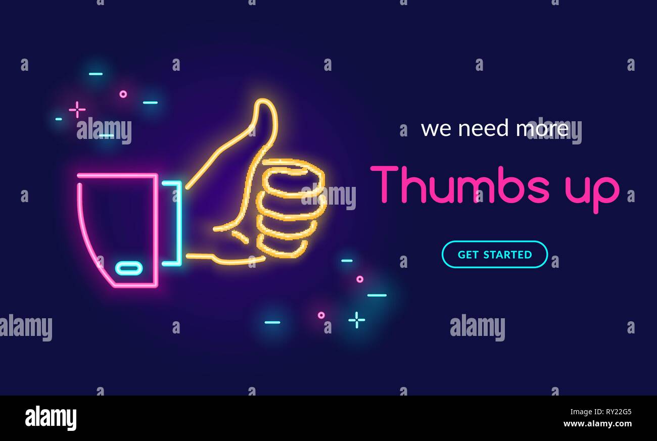 Human hand thumb up symbol in neon light style with text we need more ...