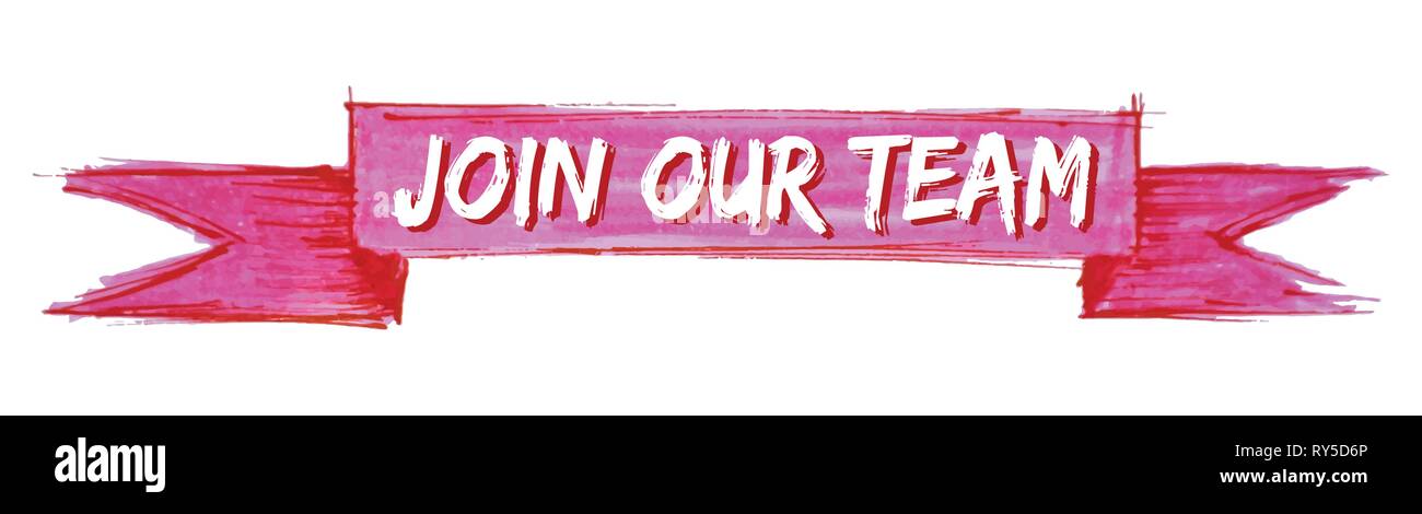 join our team hand painted ribbon sign Stock Vector Image & Art - Alamy