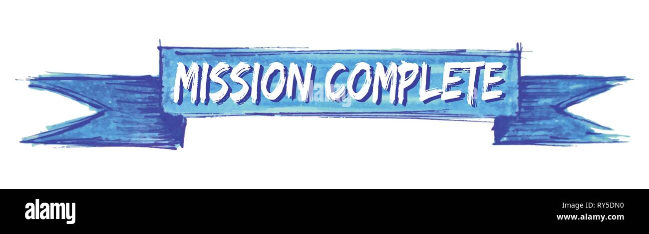 mission complete hand painted ribbon sign Stock Vector Image & Art - Alamy