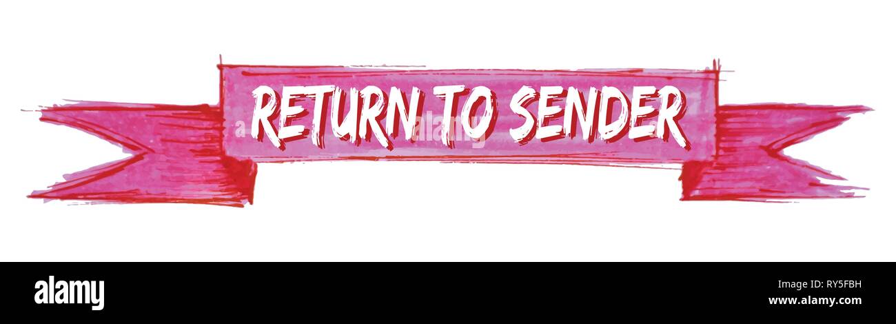 return to sender hand painted ribbon sign Stock Vector Image & Art - Alamy