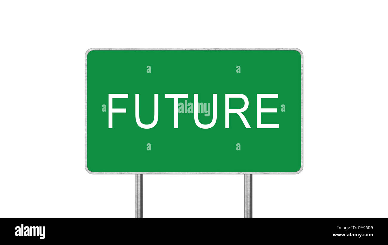 Future Green Road Sign Isolated On White Background. Business Concept ...