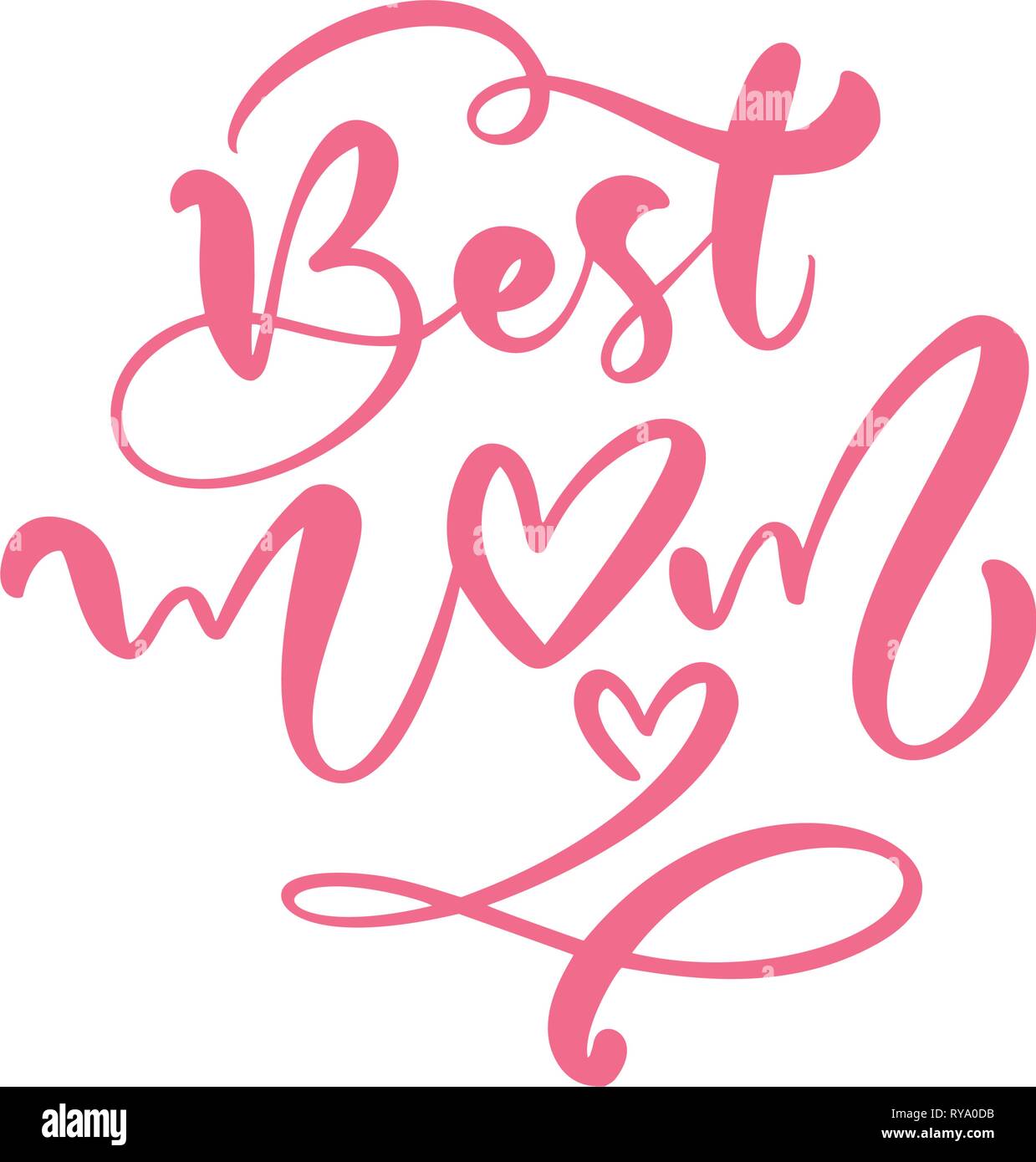 Quote Best mom. Calligraphy lettering vector illustration on white ...