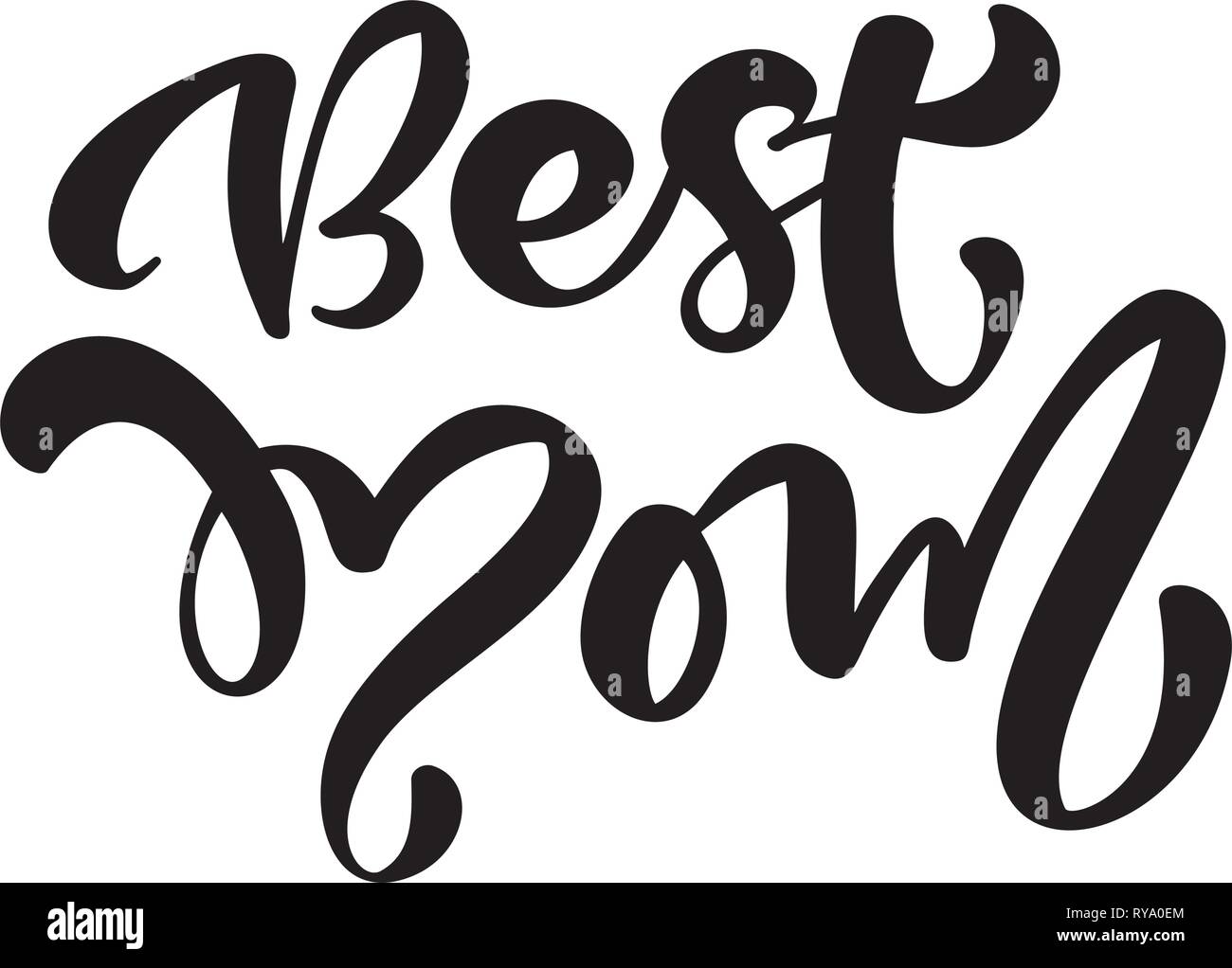 Quote Best mom. Calligraphy lettering vector illustration on white ...