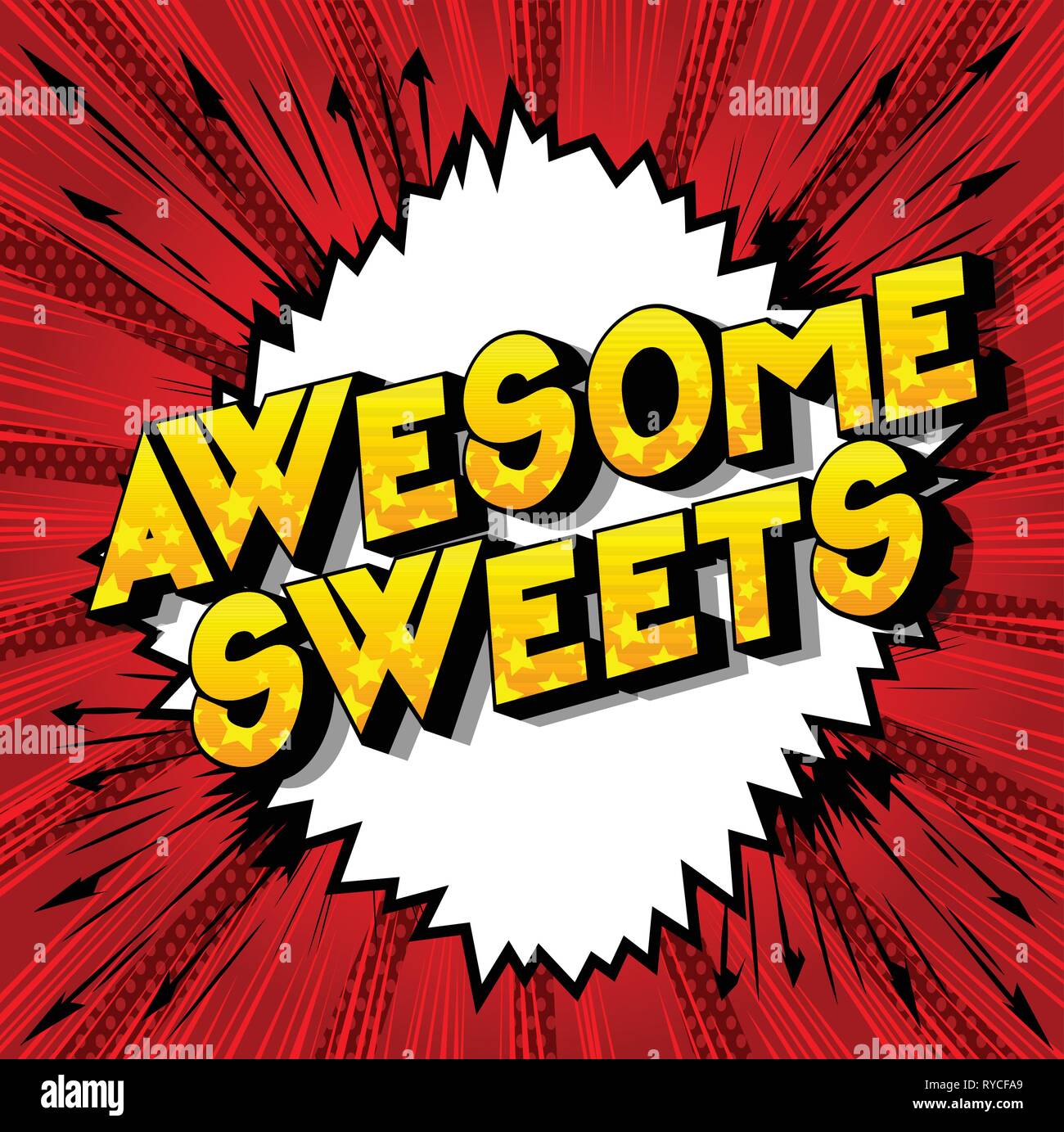 Awesome Sweets - Vector illustrated comic book style phrase on abstract ...