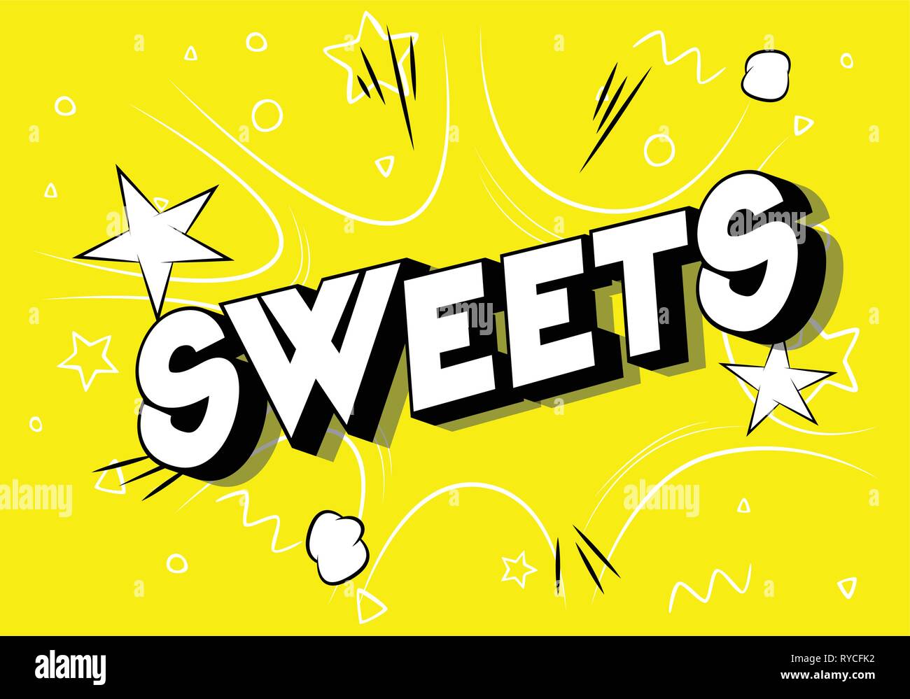 Sweets - Vector illustrated comic book style phrase on abstract ...