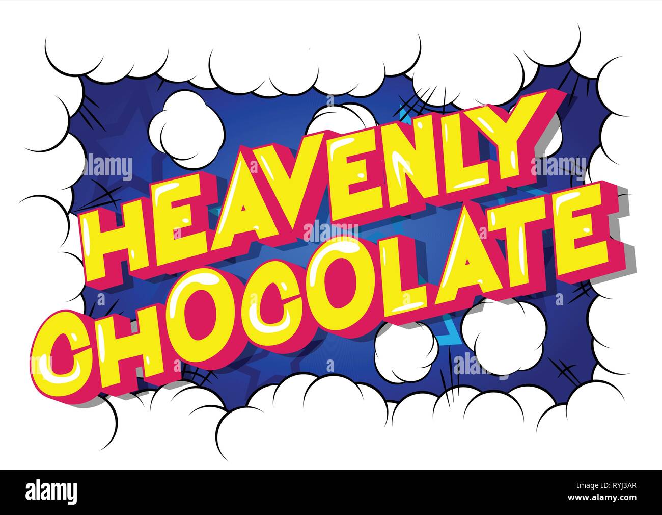 Heavenly Chocolate - Vector illustrated comic book style phrase on ...