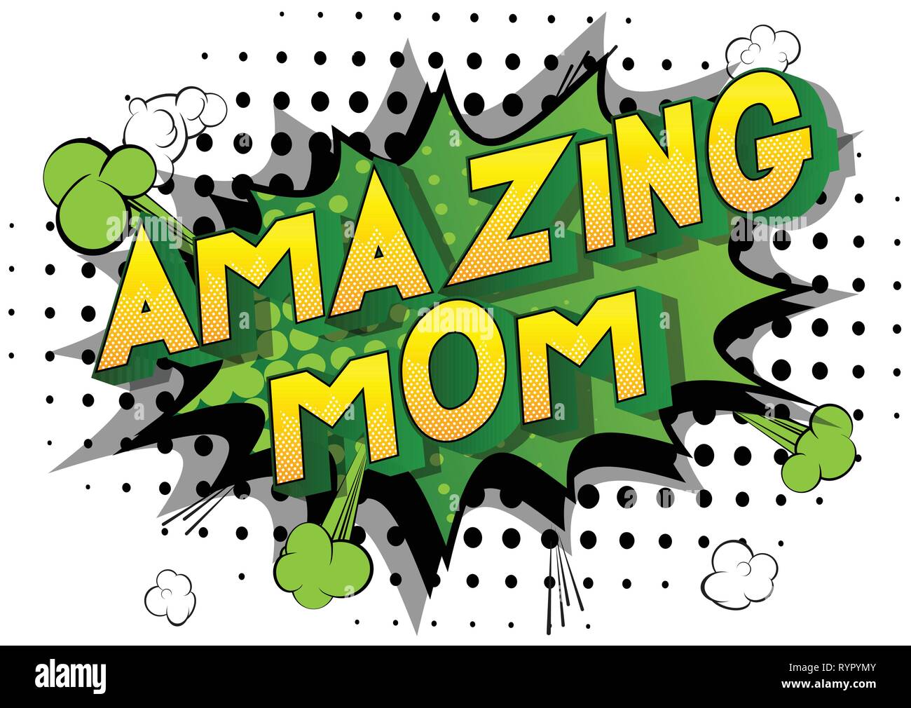 Amazing Mom - Vector illustrated comic book style phrase on abstract ...