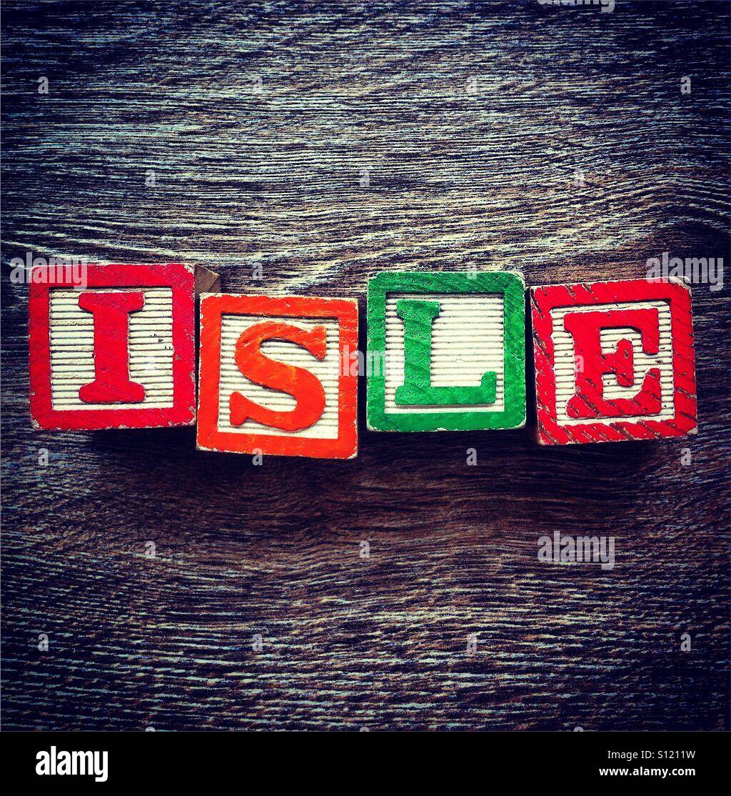 ISLE word done with alphabet wood blocks letters Stock Photo - Alamy