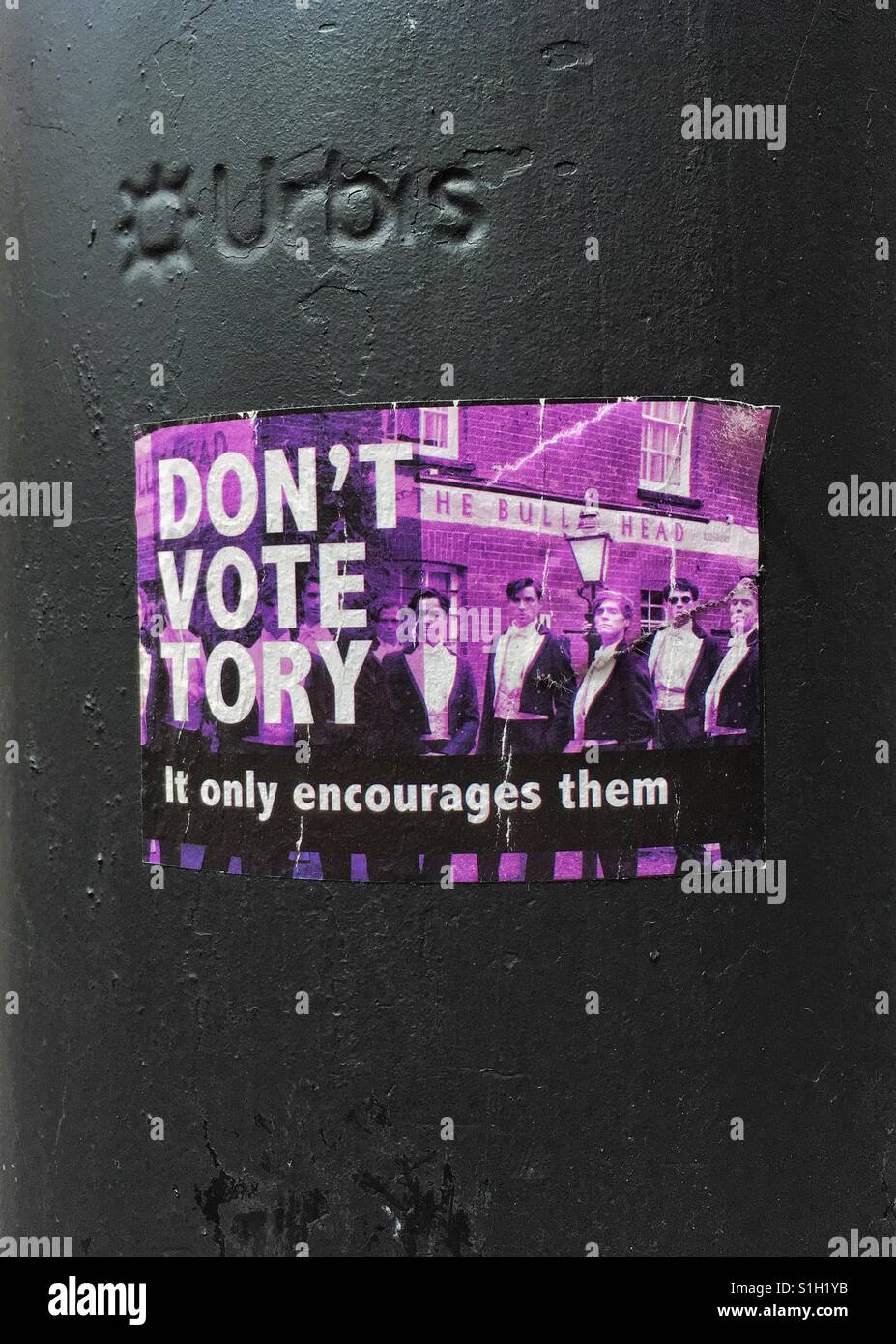 A sticker with the slogan "DON'T VOTE TORY It only encourages them" on ...