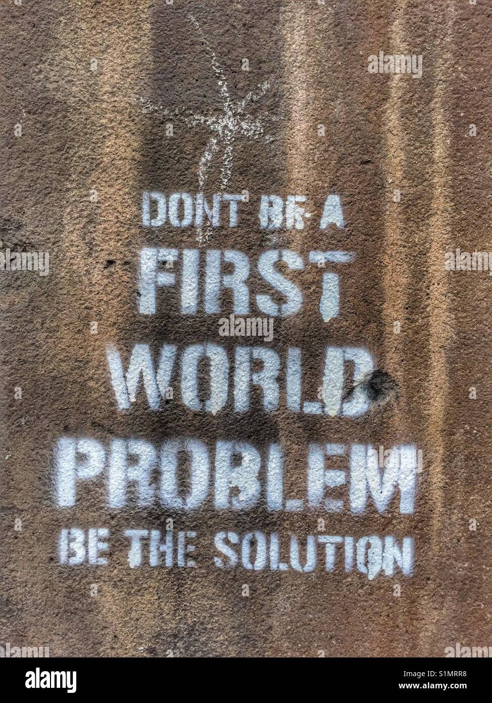 Don't be a first world problem be the solution Stock Photo - Alamy