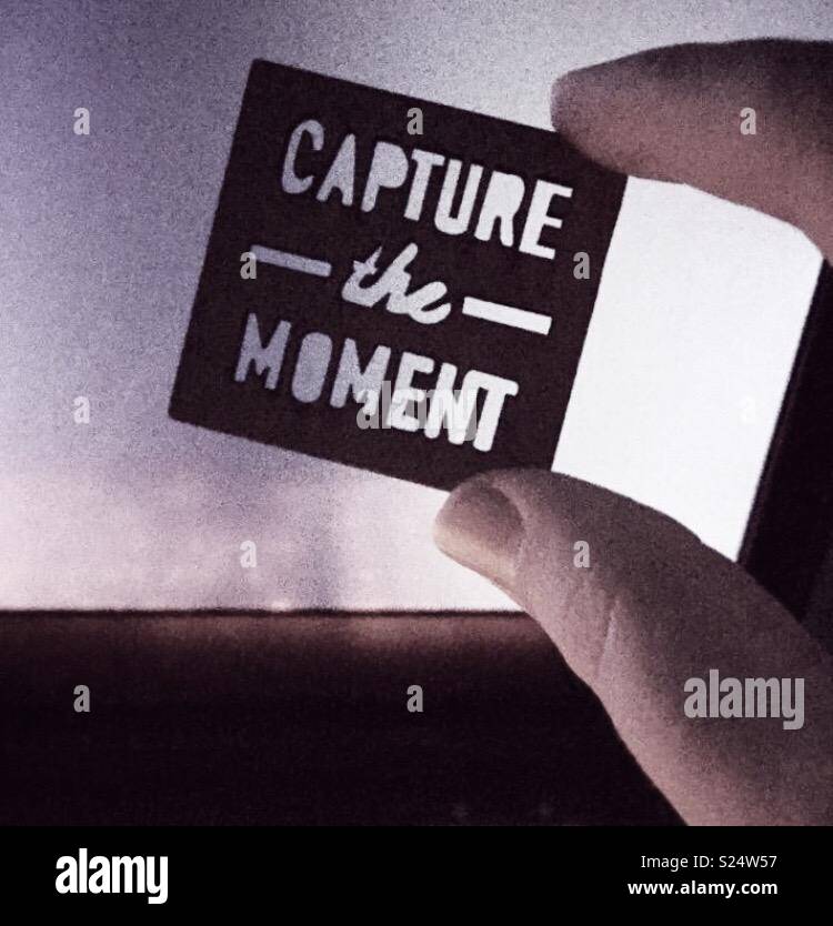 Moment Quotes High Resolution Stock Photography and Images - Alamy