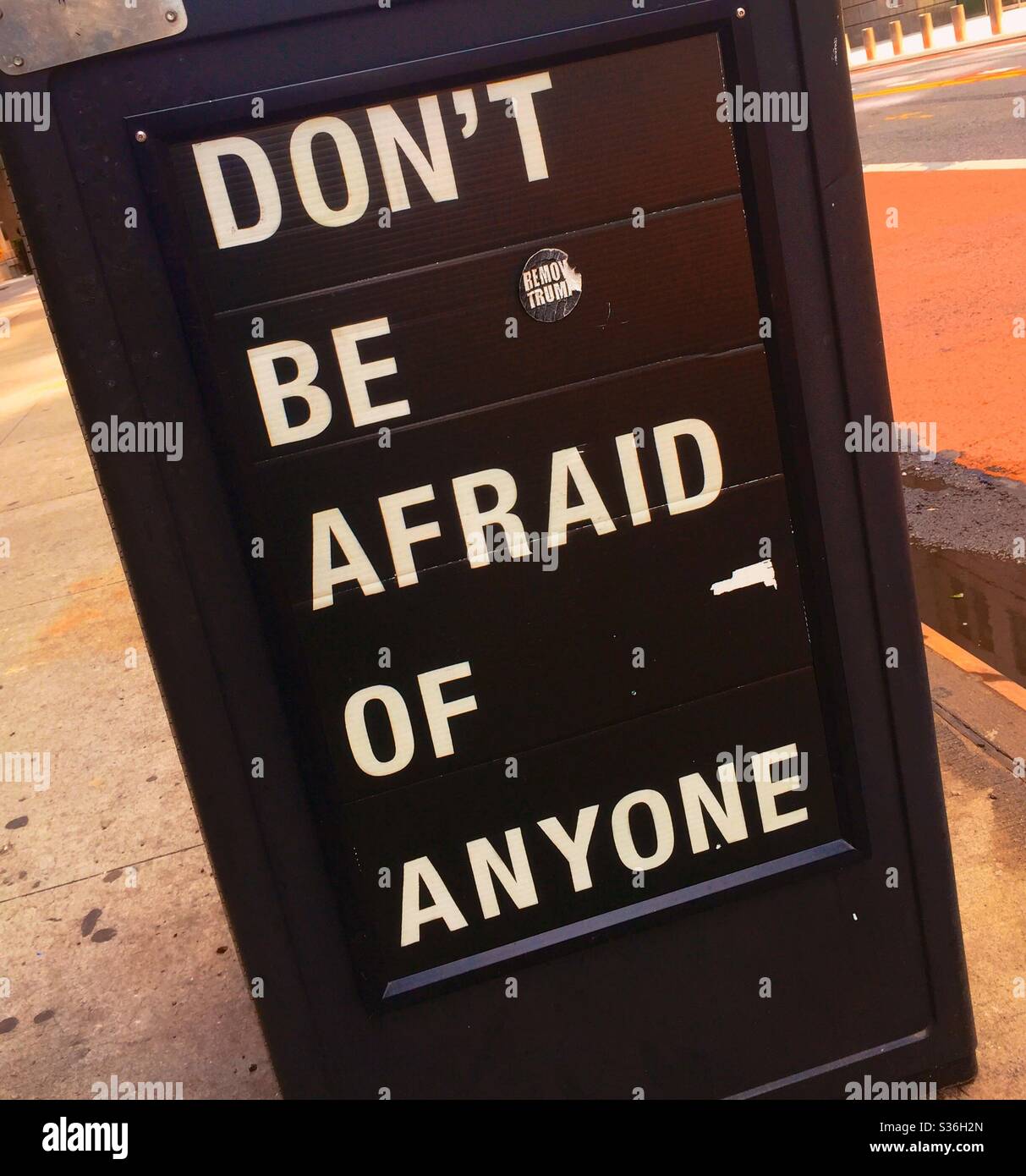 Dont be afraid of anyone hi-res stock photography and images - Alamy