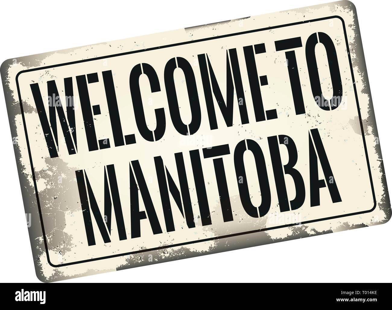 welcome to manitoba rusty old retro sign plaque Stock Vector Image ...