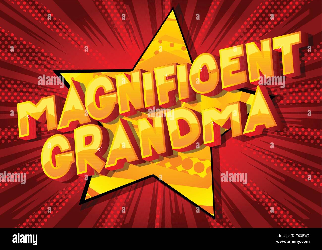 Magnificent Grandma - Vector illustrated comic book style phrase on ...