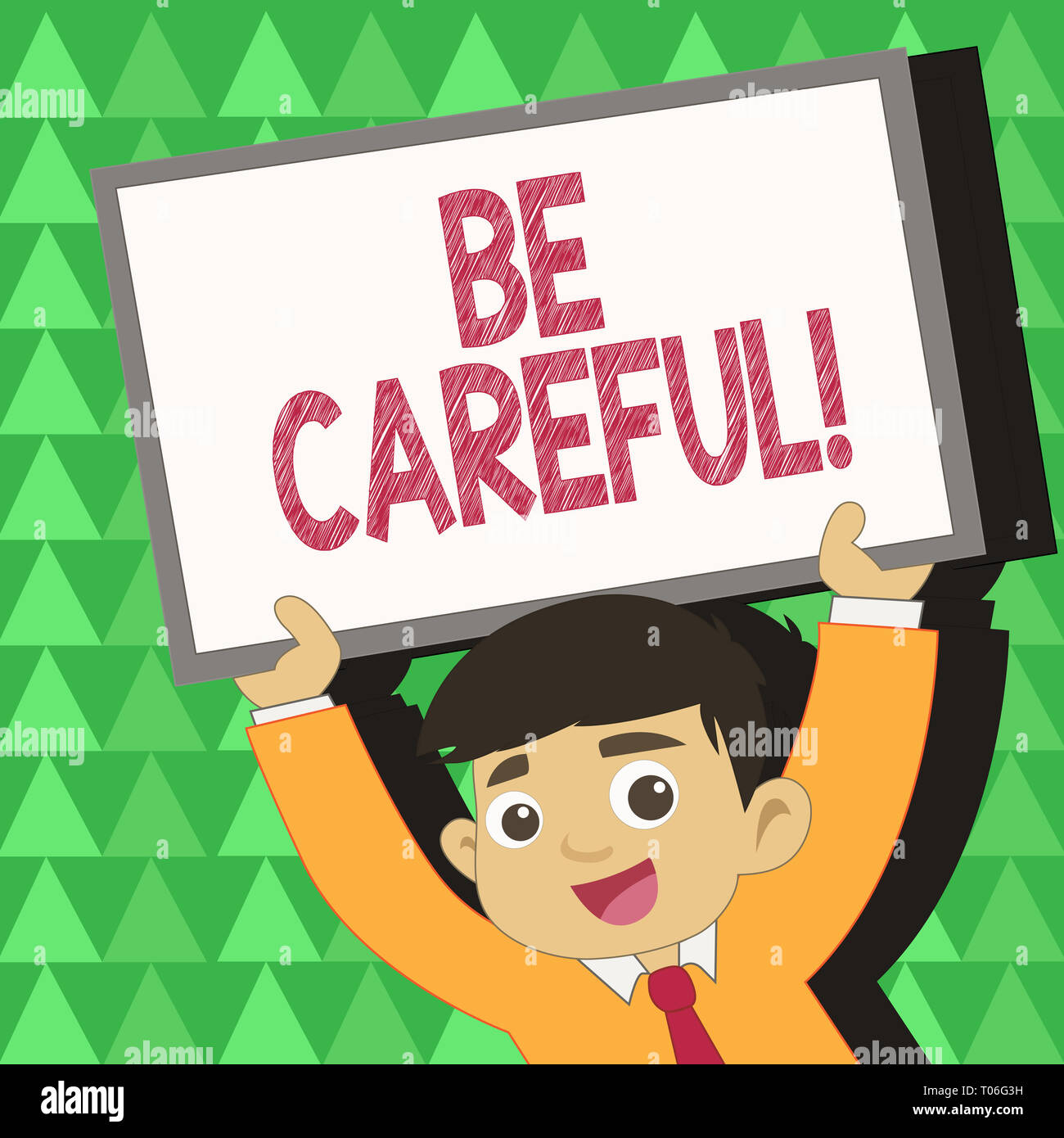 Conceptual hand writing showing Be Careful. Concept meaning making sure ... Conceptual hand writing showing Be Careful. Concept meaning making sure ...