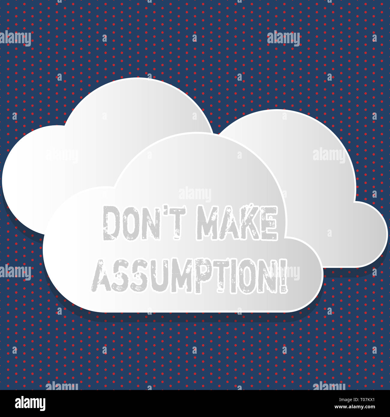 Text sign showing Don T Make Assumption. Business photo showcasing ...