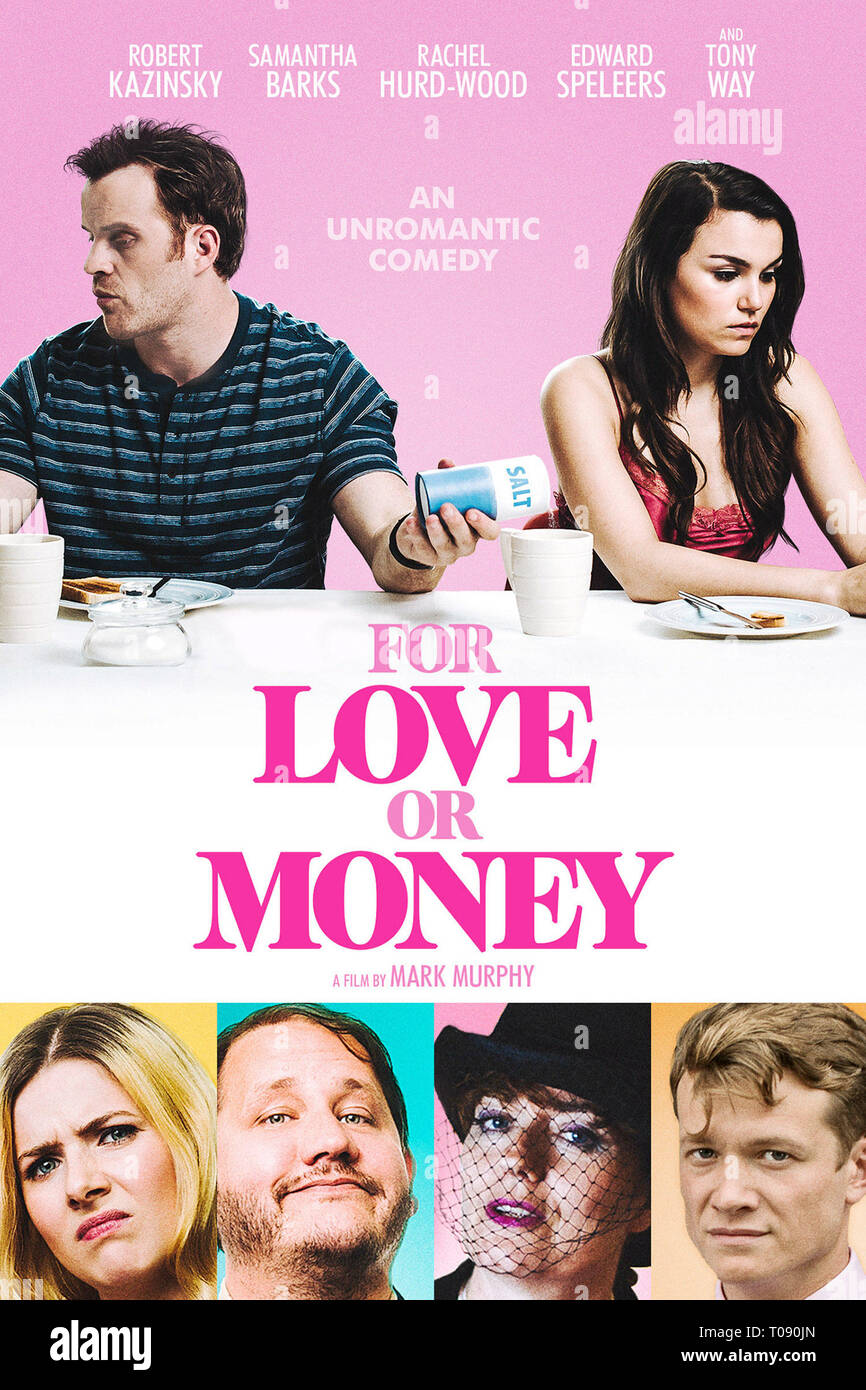 FOR LOVE OR MONEY, US Poster, top from left: Robert Kazinsky, Samantha ...