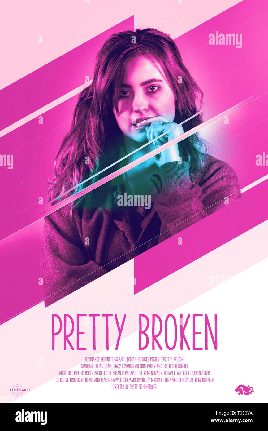PRETTY BROKEN, US poster, Jillian Clare, 2019. © Freestyle Digital ...
