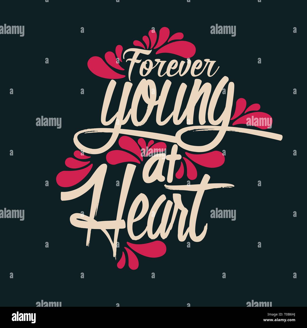 Forever young poster hi-res stock photography and images - Alamy