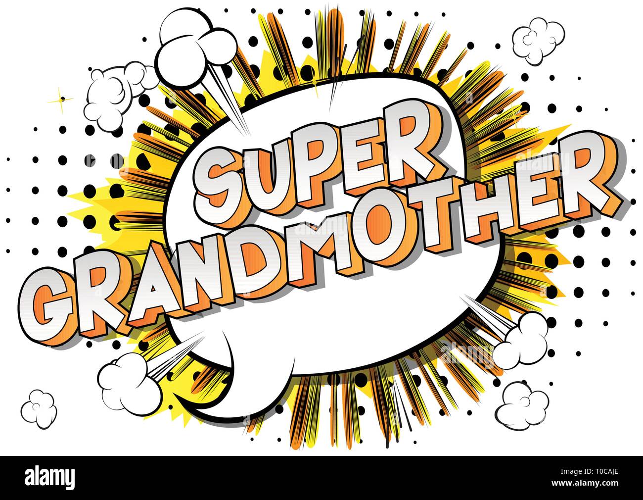 Super Grandmother - Vector illustrated comic book style phrase on ...