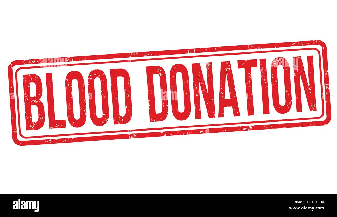 Blood donation sign or stamp on white background, vector illustration ...