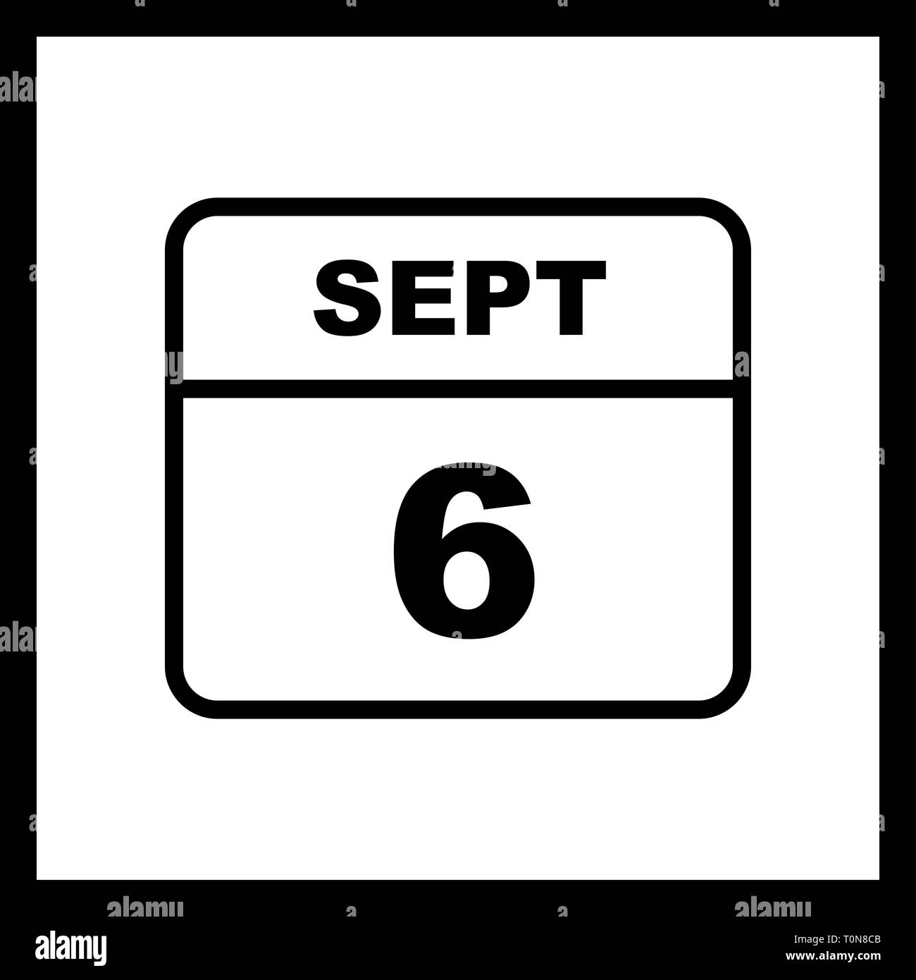September 6th Date on a Single Day Calendar Stock Photo - Alamy