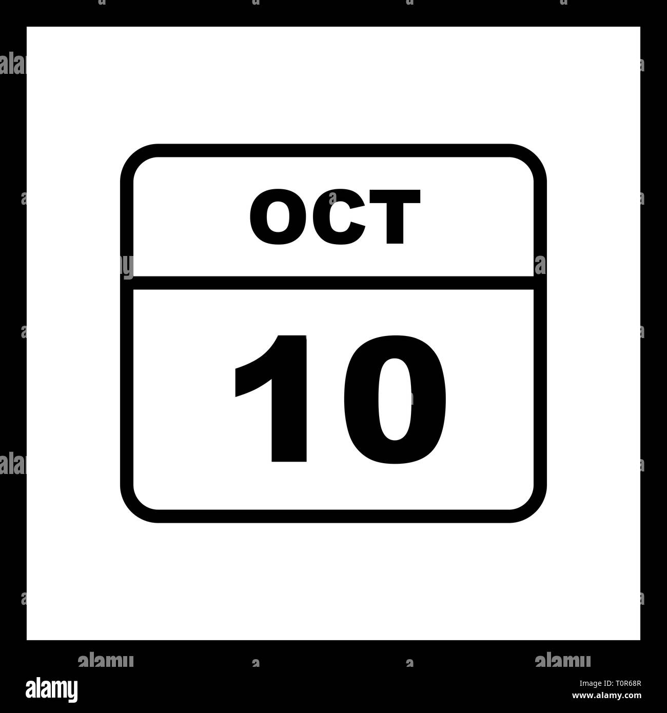 October 10th Date on a Single Day Calendar Stock Photo - Alamy