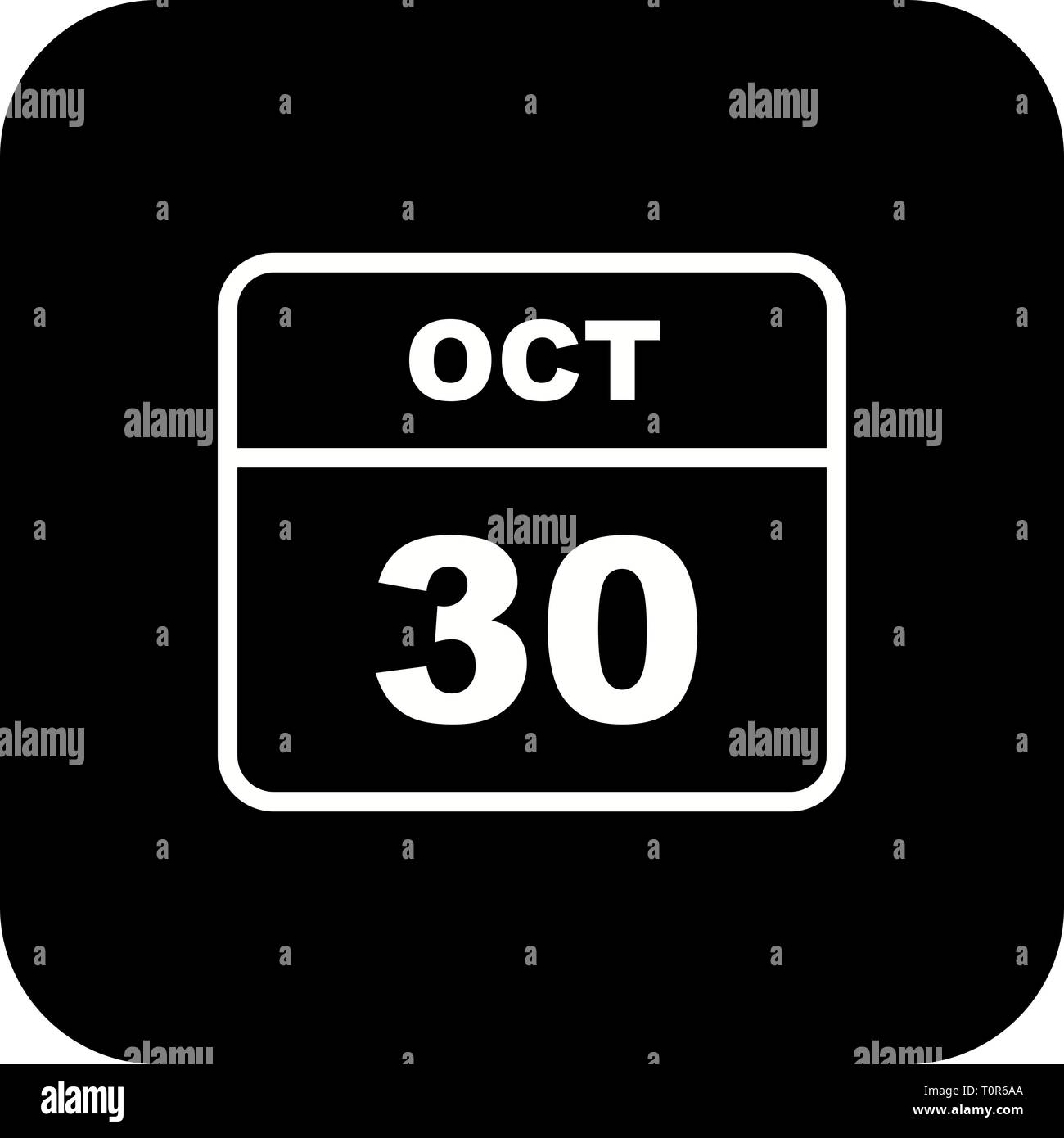 October 30th Date on a Single Day Calendar Stock Photo - Alamy