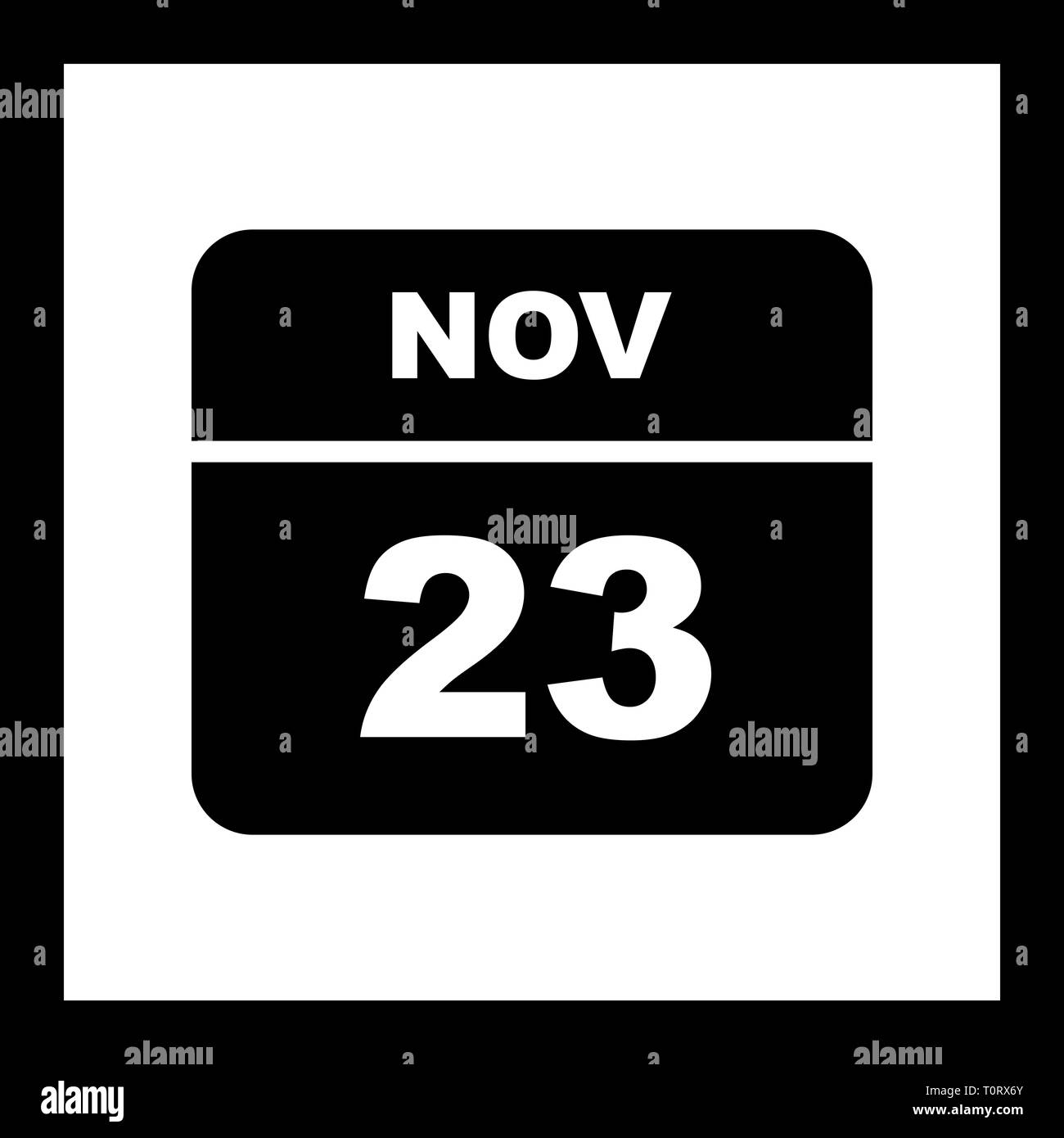 November 23rd Date on a Single Day Calendar Stock Photo - Alamy