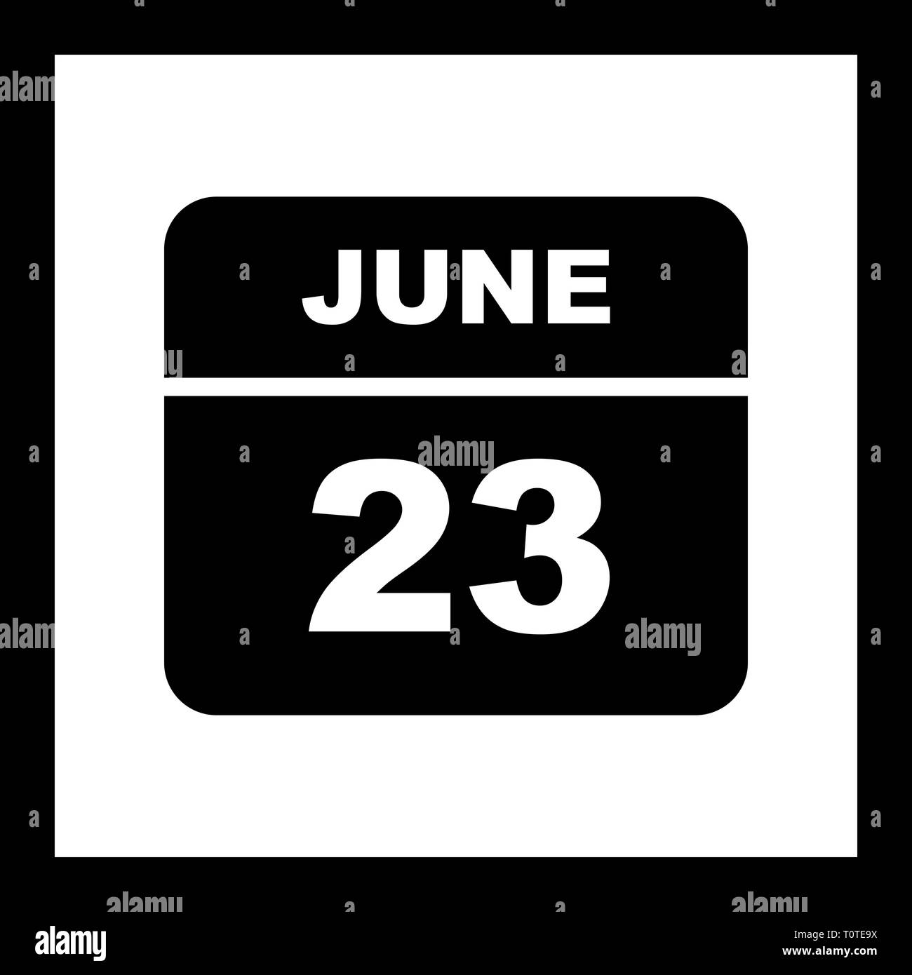 June 23rd Date on a Single Day Calendar Stock Photo - Alamy