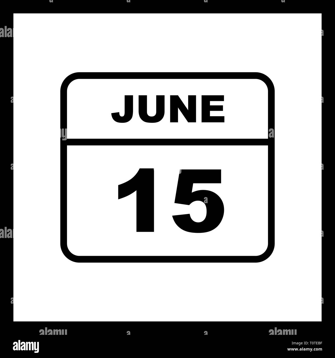 June 15th Date on a Single Day Calendar Stock Photo - Alamy