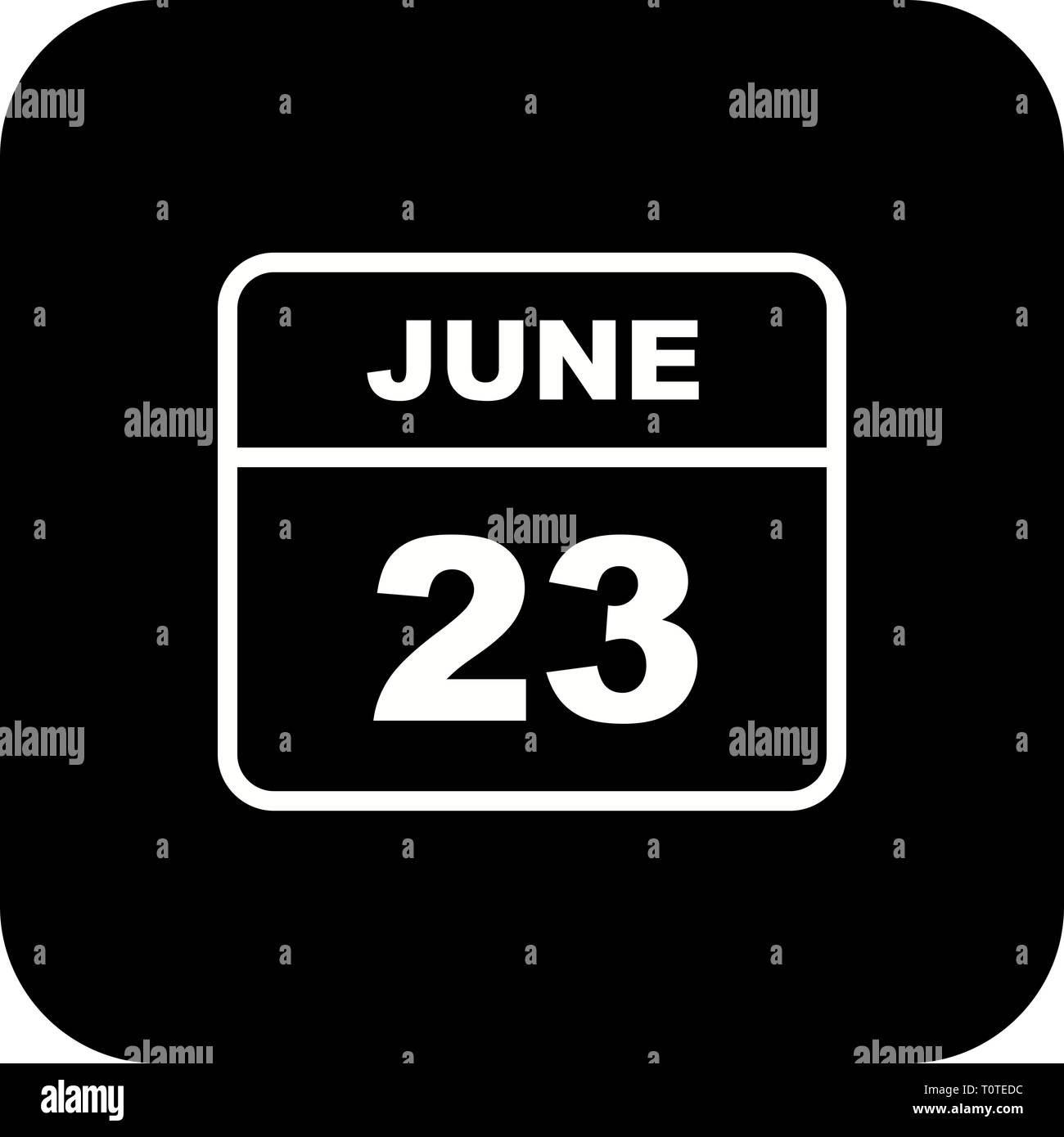 June 23rd Date on a Single Day Calendar Stock Photo - Alamy