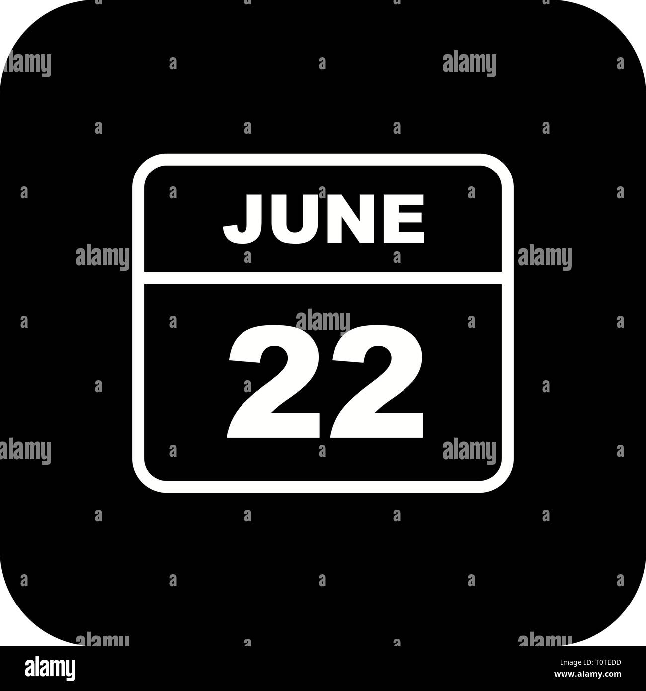 June 22nd Date on a Single Day Calendar Stock Photo - Alamy
