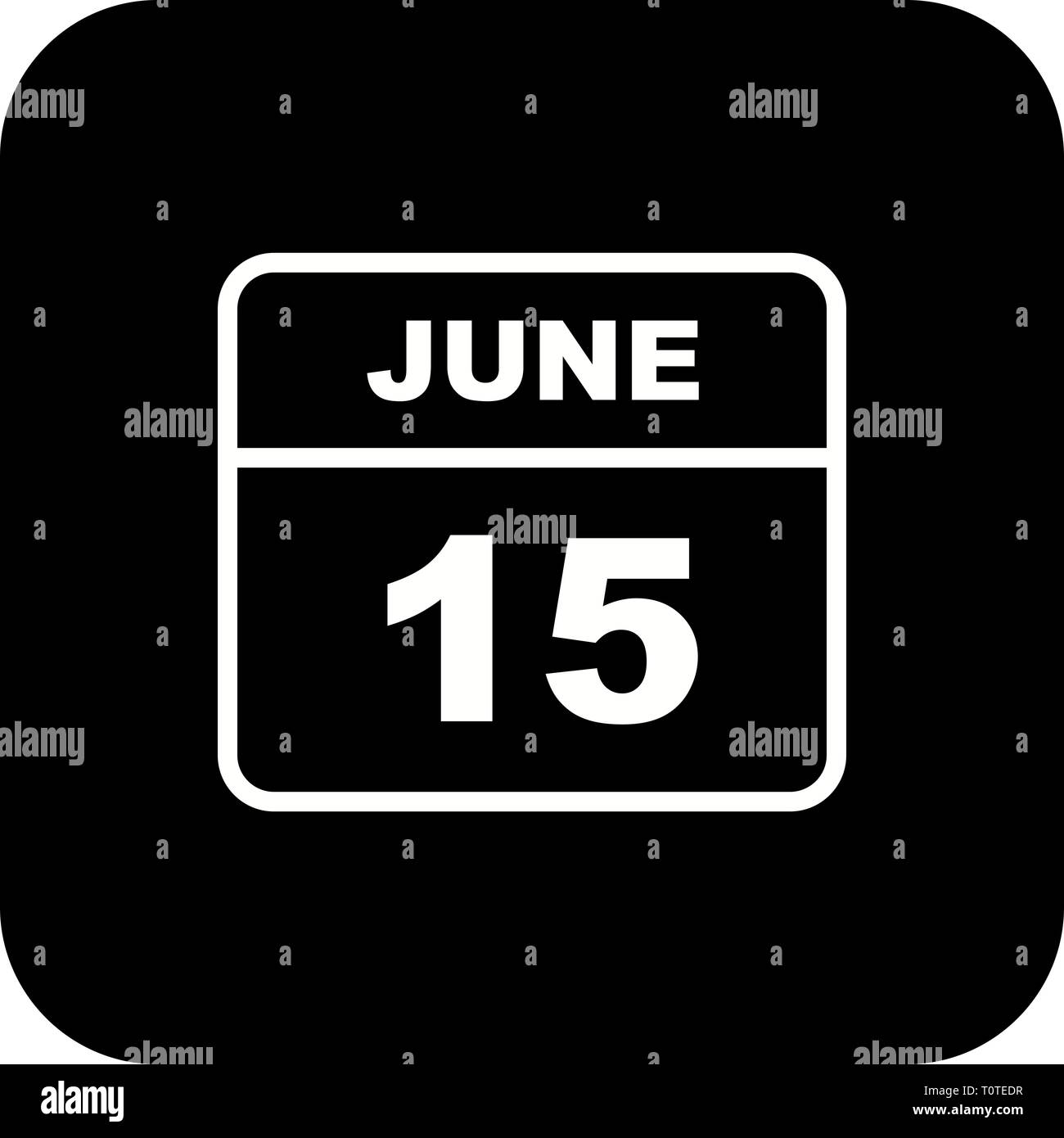 June 15th Date on a Single Day Calendar Stock Photo - Alamy