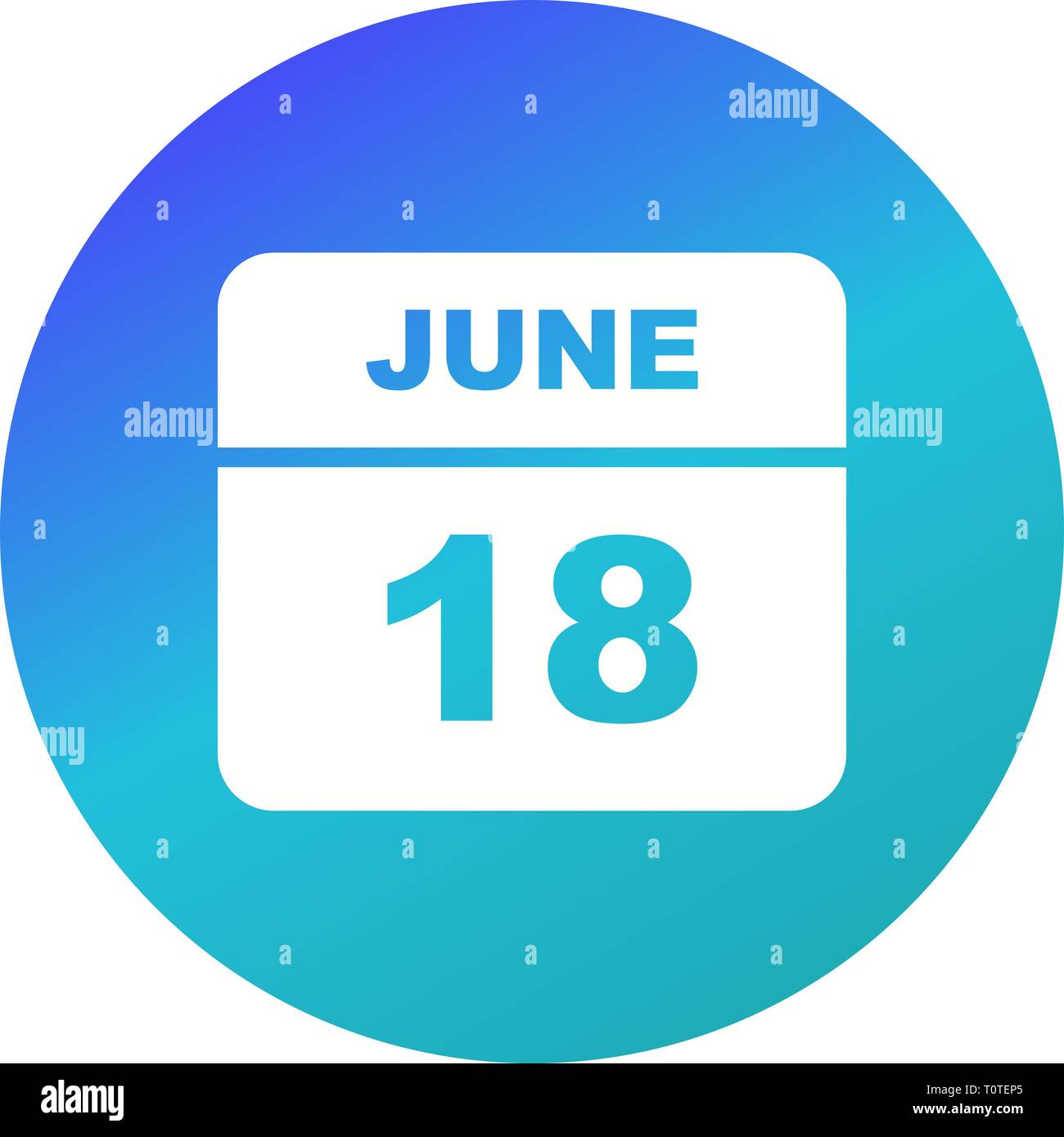 June 18th Date on a Single Day Calendar Stock Photo - Alamy